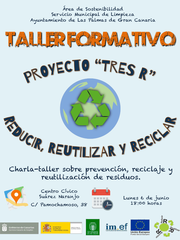 Taller Formativo: Proyecto "Tres R", Reducir, reutilizar y reciclar | Gran Canaria Joven ...